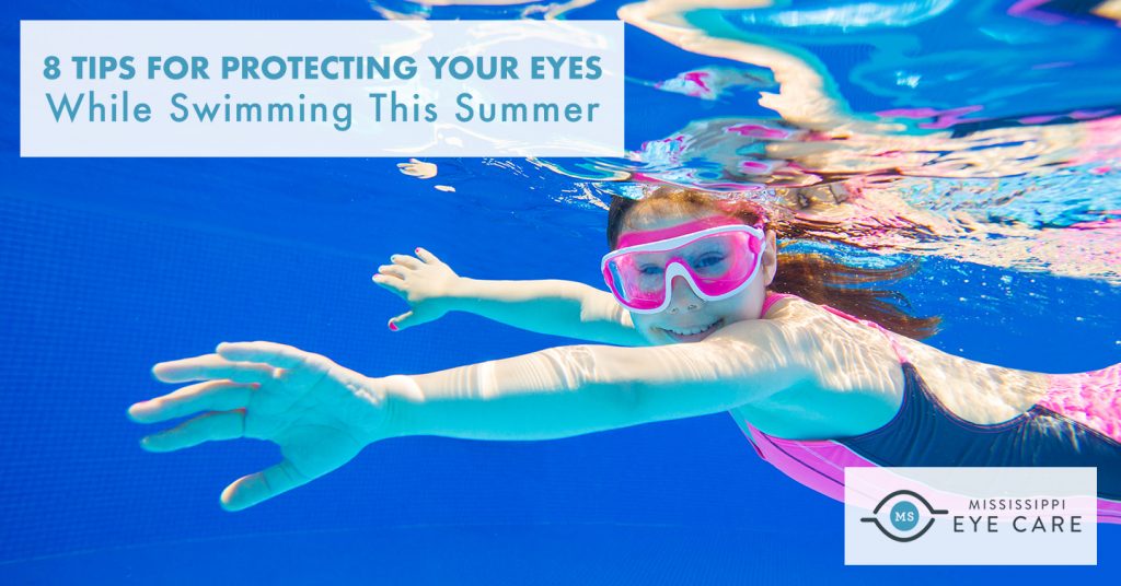 8 Tips for Protecting Your Eyes While Swimming This Summer - Mississippi Eye Care