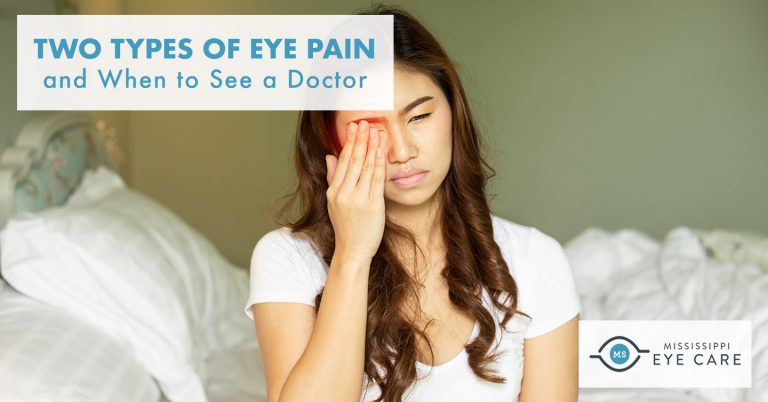 Two Types of Eye Pain and When to See a Doctor - Mississippi Eye Care